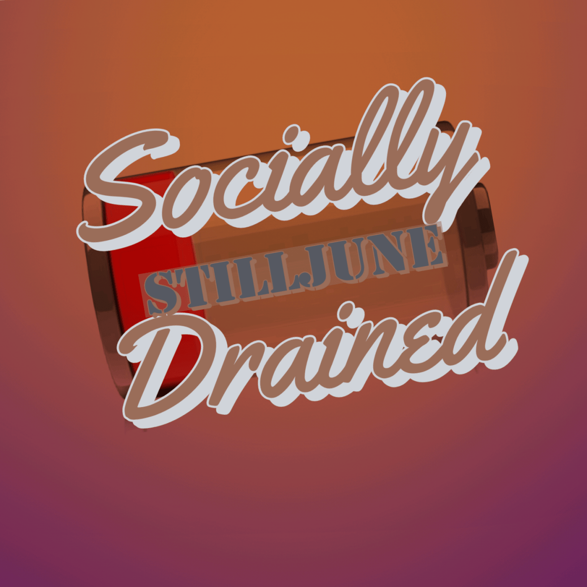 Stilljune – Socially Drained – Still Royal 1203 MG